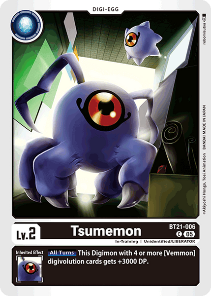 BT21-006, C, Tsumemon – Kai of Cards